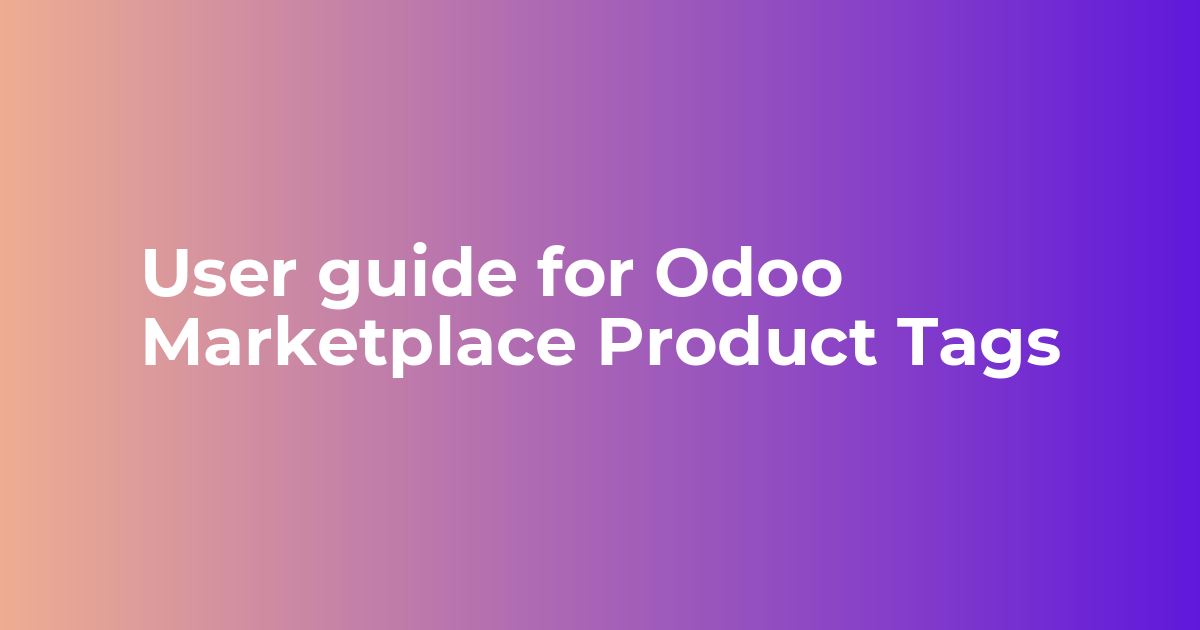 User guide for Odoo Marketplace Product Tags