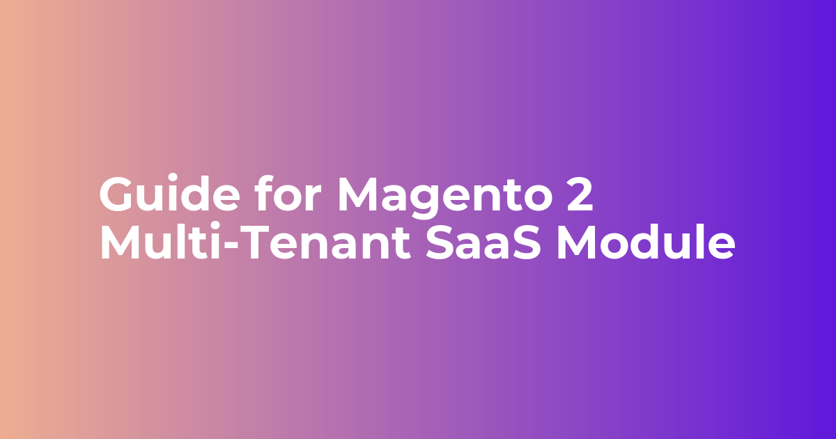 Guide for Multi-Tenant SaaS Module