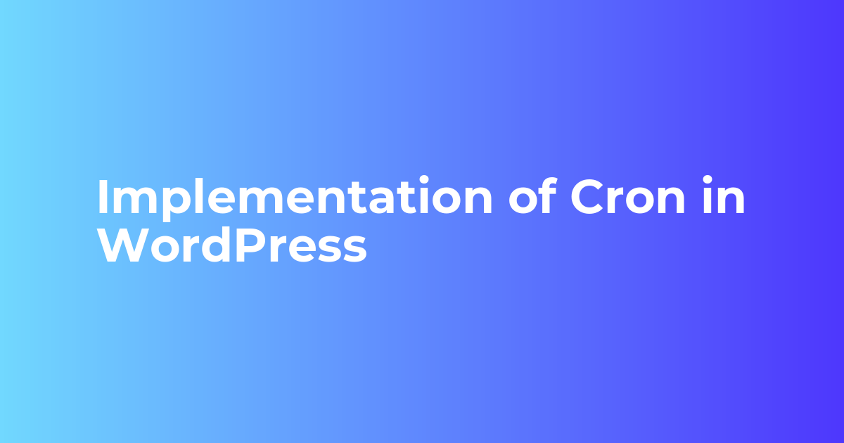 Implementation Of Cron In Wordpress Webkul Blog