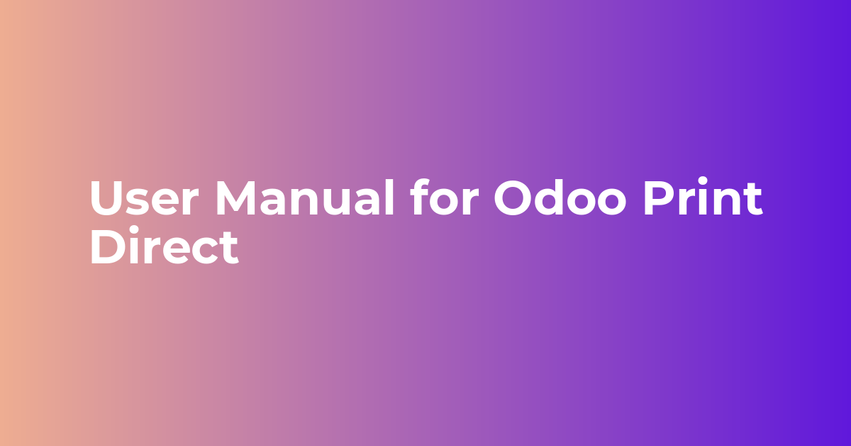 User Guide for Odoo Print Direct